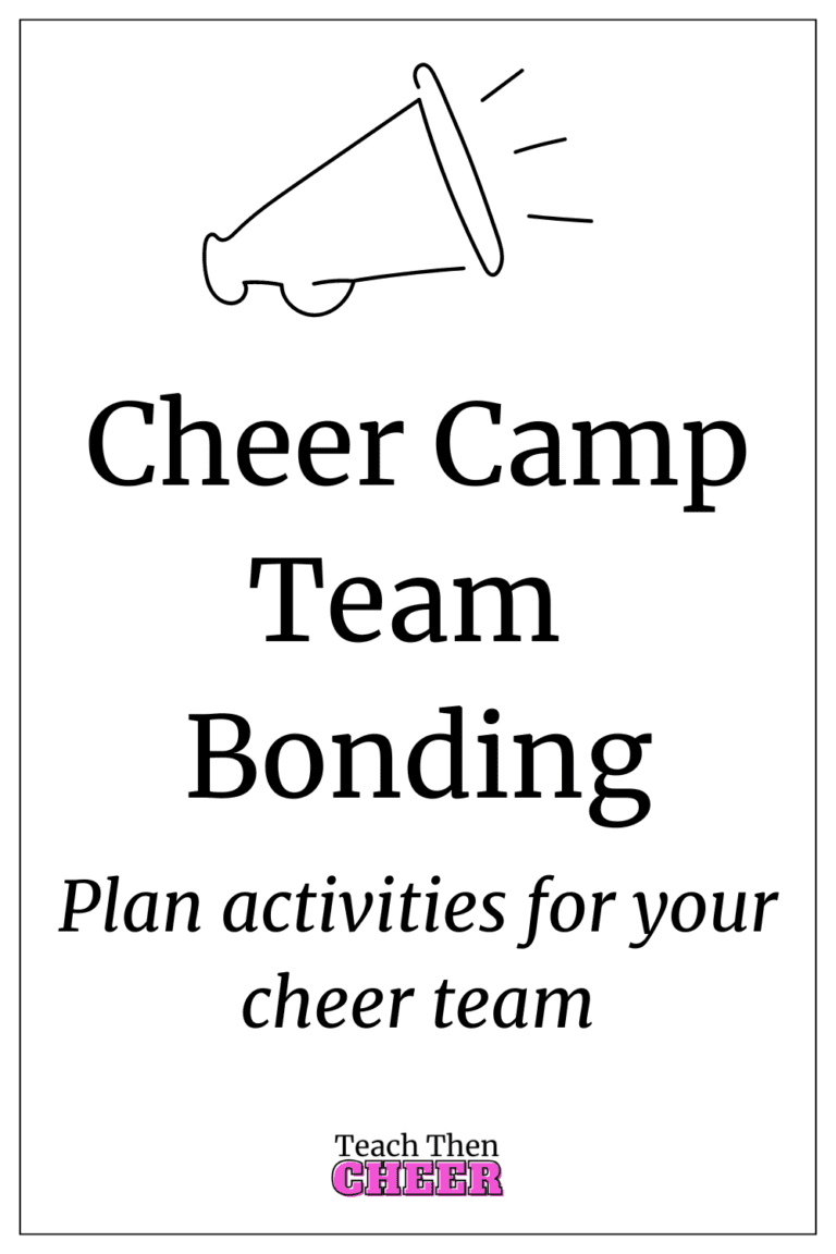7 Ideas for Cheer Camp Team Bonding - Teach Then Cheer