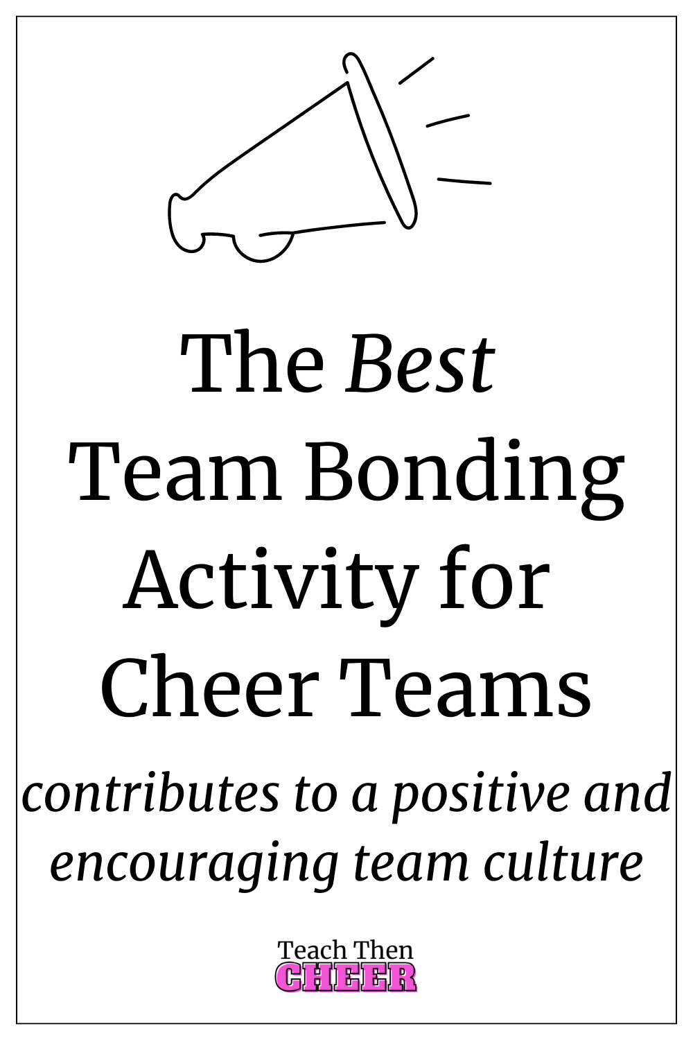 The Best Cheer Team Bonding Activity - Teach Then Cheer